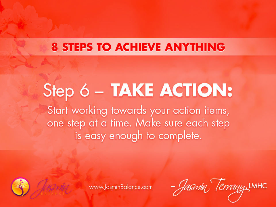 8 Steps to Achieve Anything - Take Action