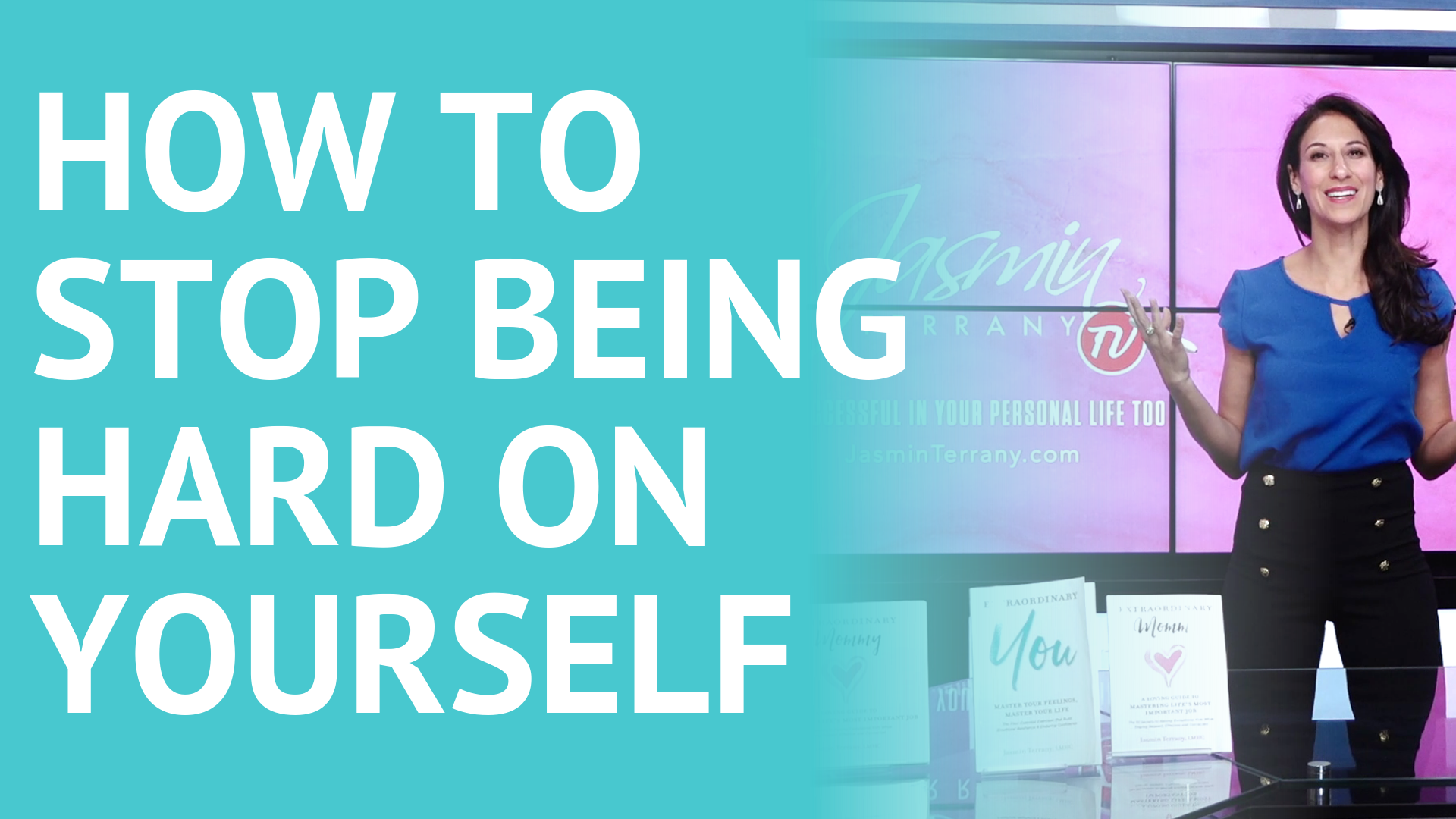 How to Stop Being Hard on Yourself - Jasmin Terrany