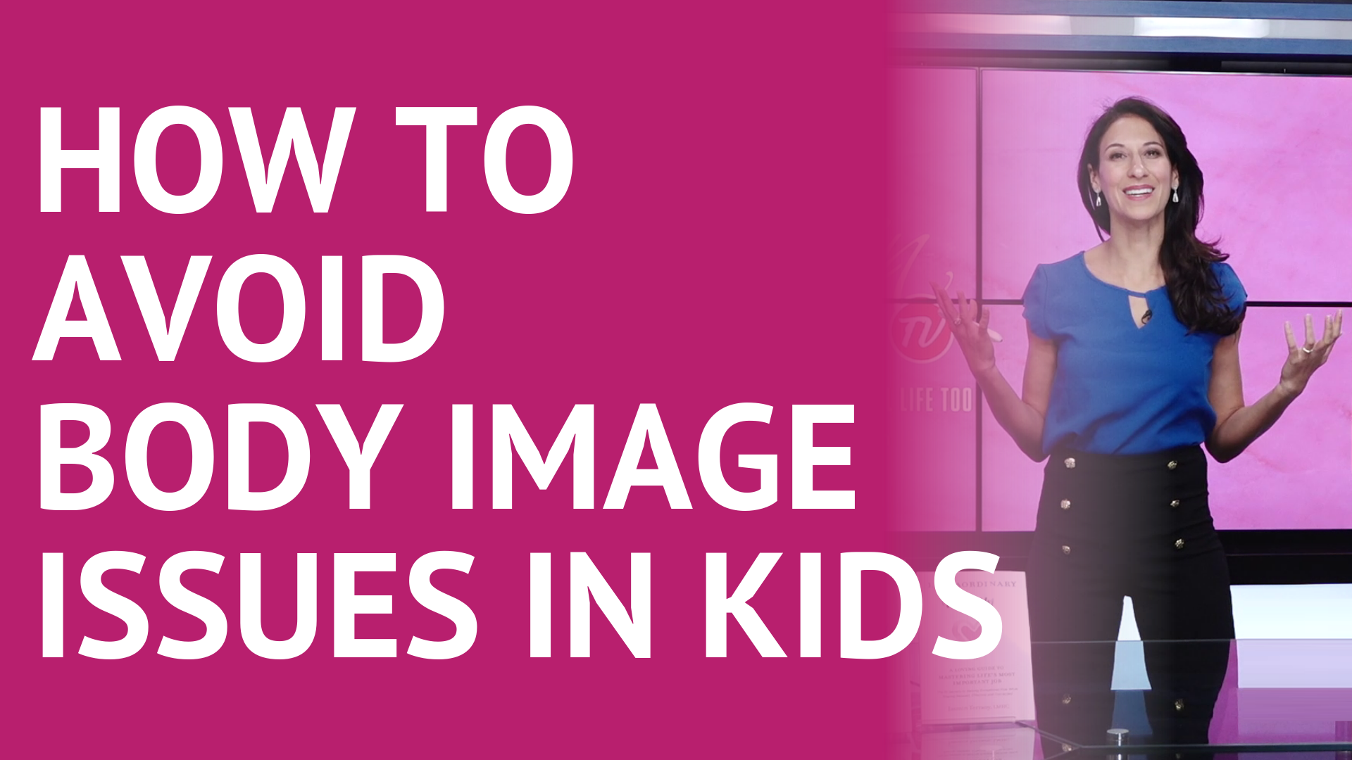 How to Avoid Body Image Issues in Kids - Jasmin Terrany